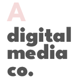 Digital Advertising – A Digital Media Co.